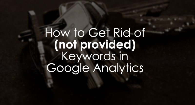[Solved] How To Get Rid of (not provided) Keywords in Google Analytics ...