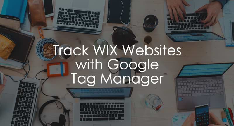 How to track WIX website with Google Tag Manager (2020)