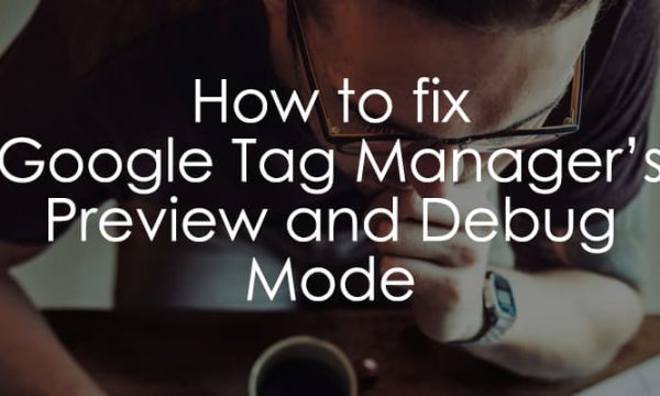 Analytics Mania - Google Tag Manager and Google Analytics