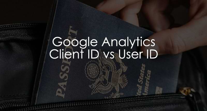 Google Analytics Client ID vs User ID - Analytics Mania
