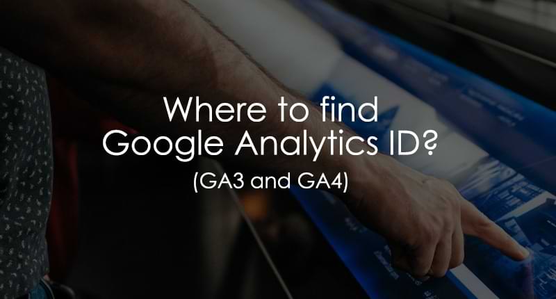 Google Analytics Tracking ID. Where to find it?