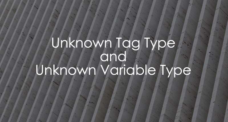 Unknown Tag Type and Unknown Variable Type in Google Tag Manager ...