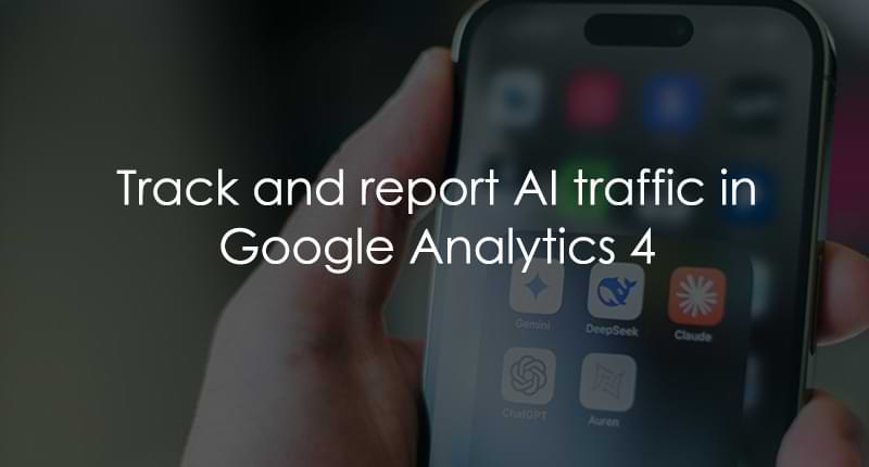 How to track and report AI traffic in Google Analytics 4? - Analytics Mania